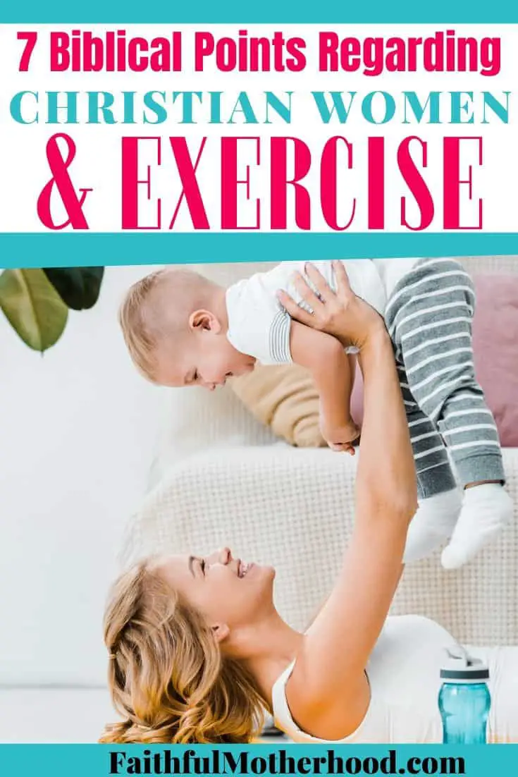 7 Biblical Points Regarding Christian Women & Exercise - Faithful ...