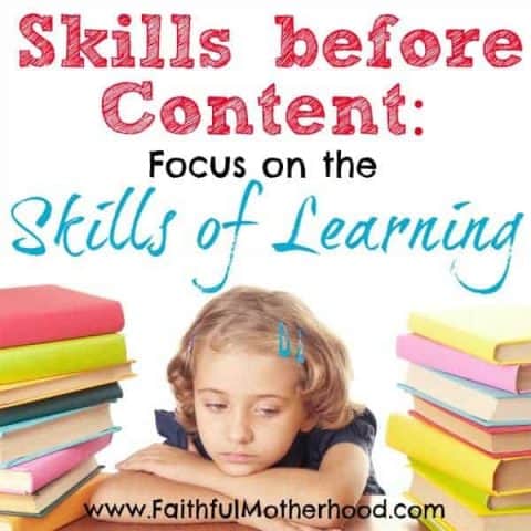 4 Skills of Learning You Need to Focus on in Your Homeschool - Faithful ...