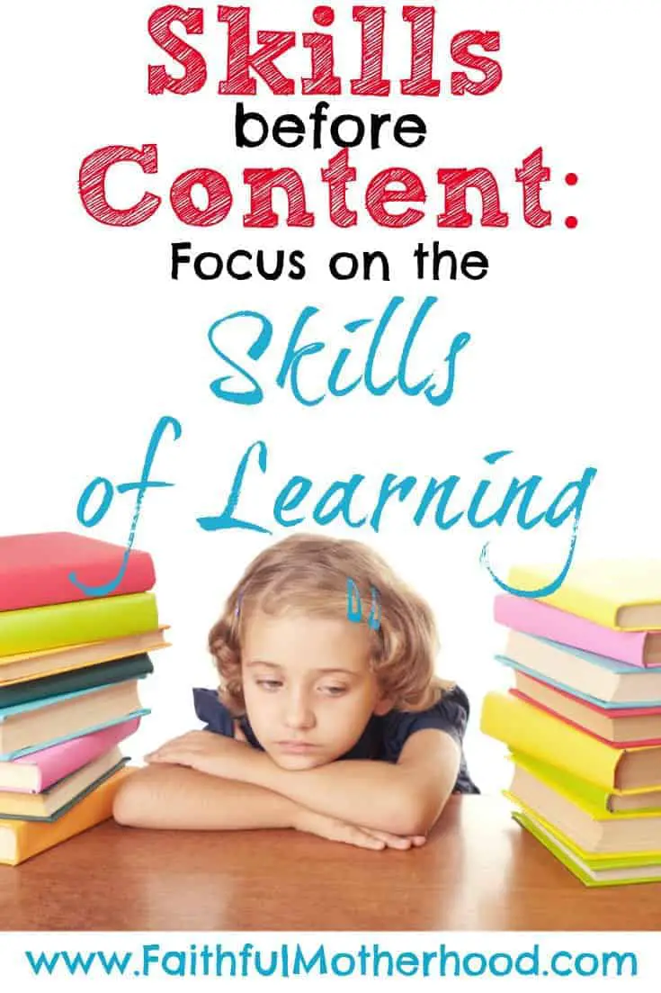 4 Skills of Learning You Need to Focus on in Your Homeschool - Faithful ...