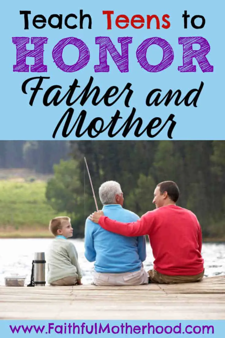 5 Ways to Model for Teens How to Honor your Father and Mother ...