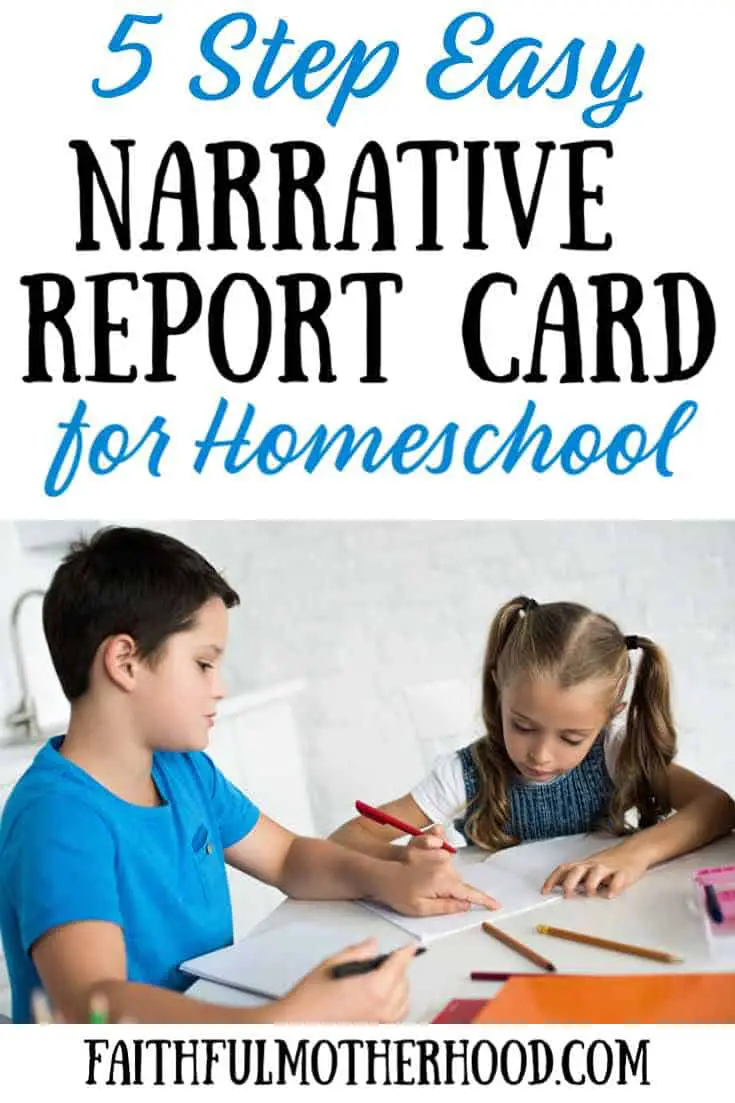 5 Step Easy Narrative Report Card for Homeschooling - Faithful Motherhood