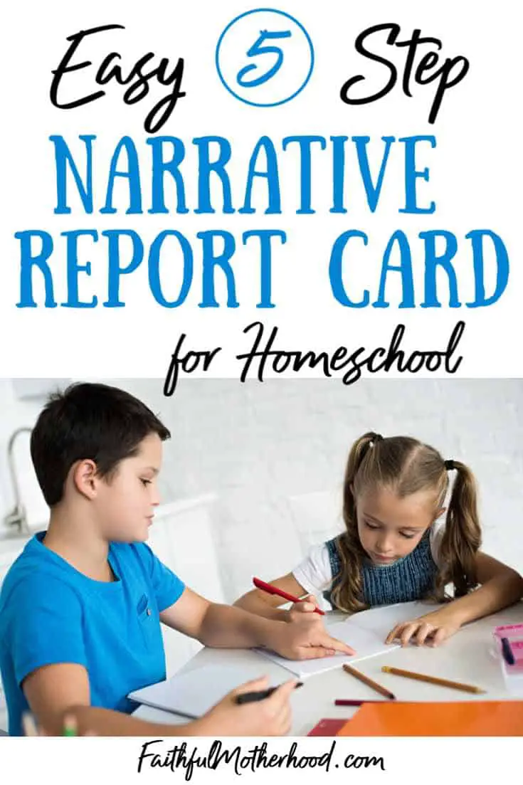 5 Step Easy Narrative Report Card for Homeschooling - Faithful Motherhood