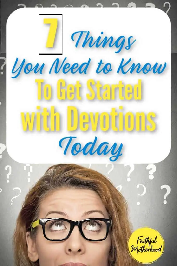What are Devotions & 7 Things You Need to Know To Get Started Today ...