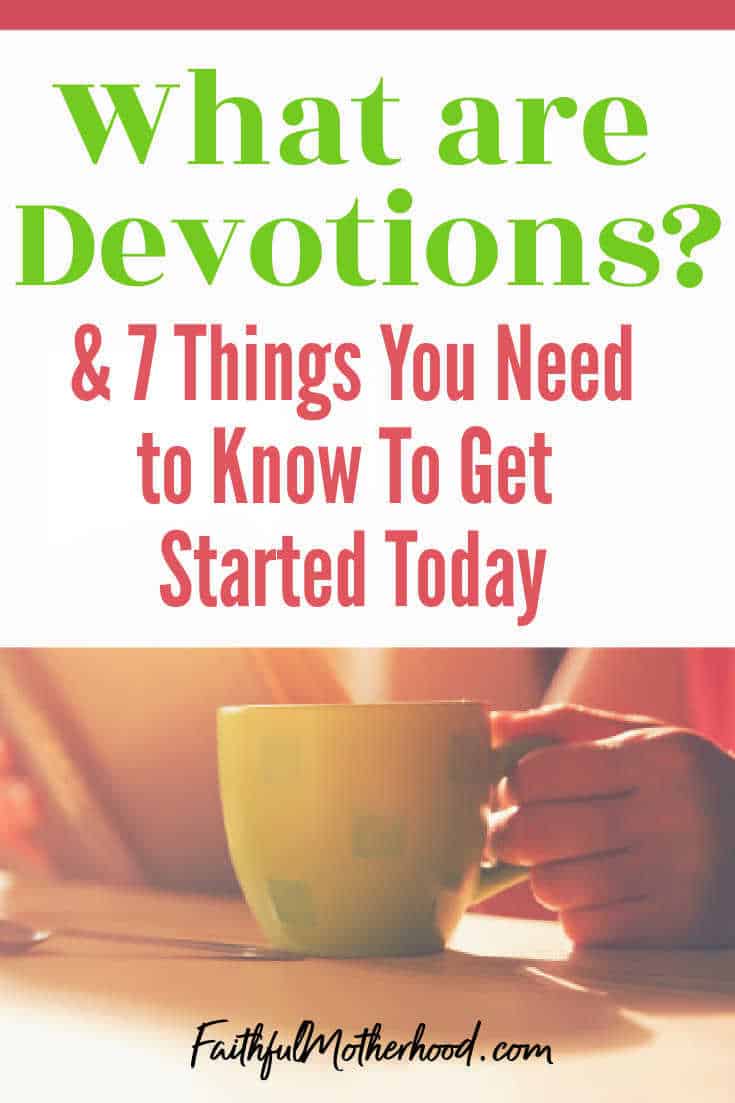 What are Devotions & 7 Things You Need to Know To Get Started Today ...