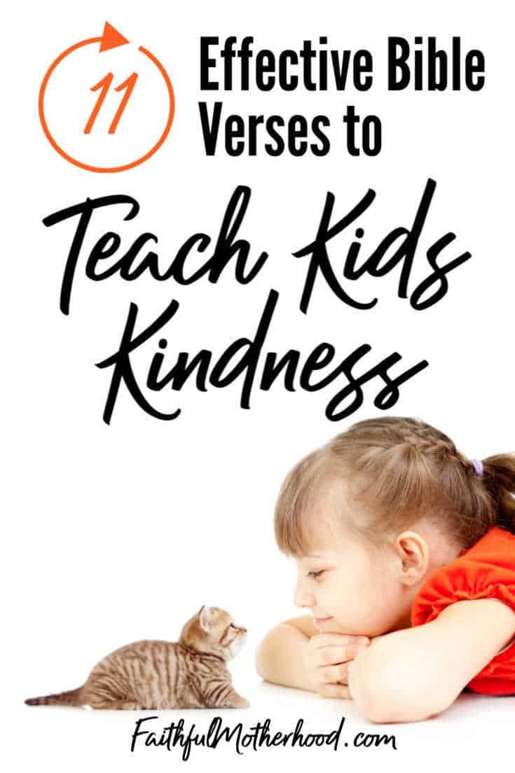 11 Effective Bible Verses on Being Kind for Kids - Faithful Motherhood