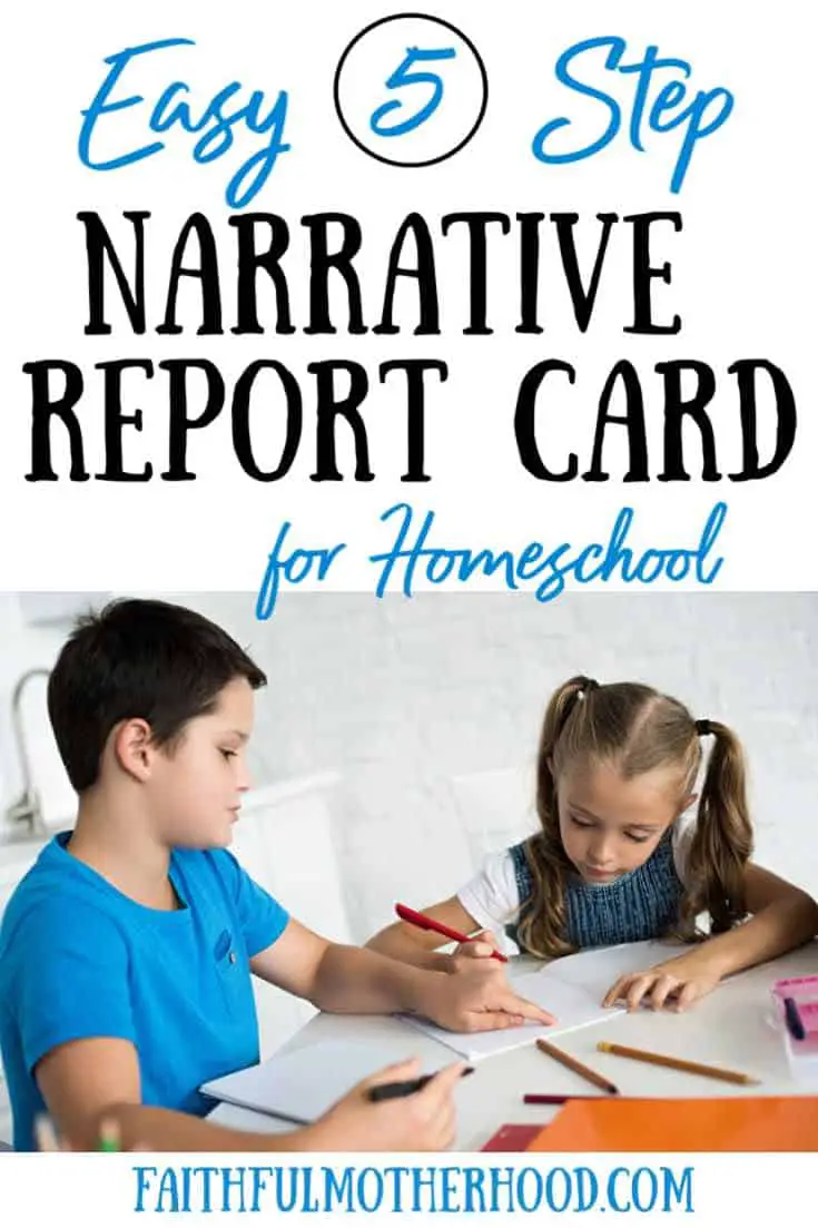 5 Step Easy Narrative Report Card for Homeschooling - Faithful Motherhood