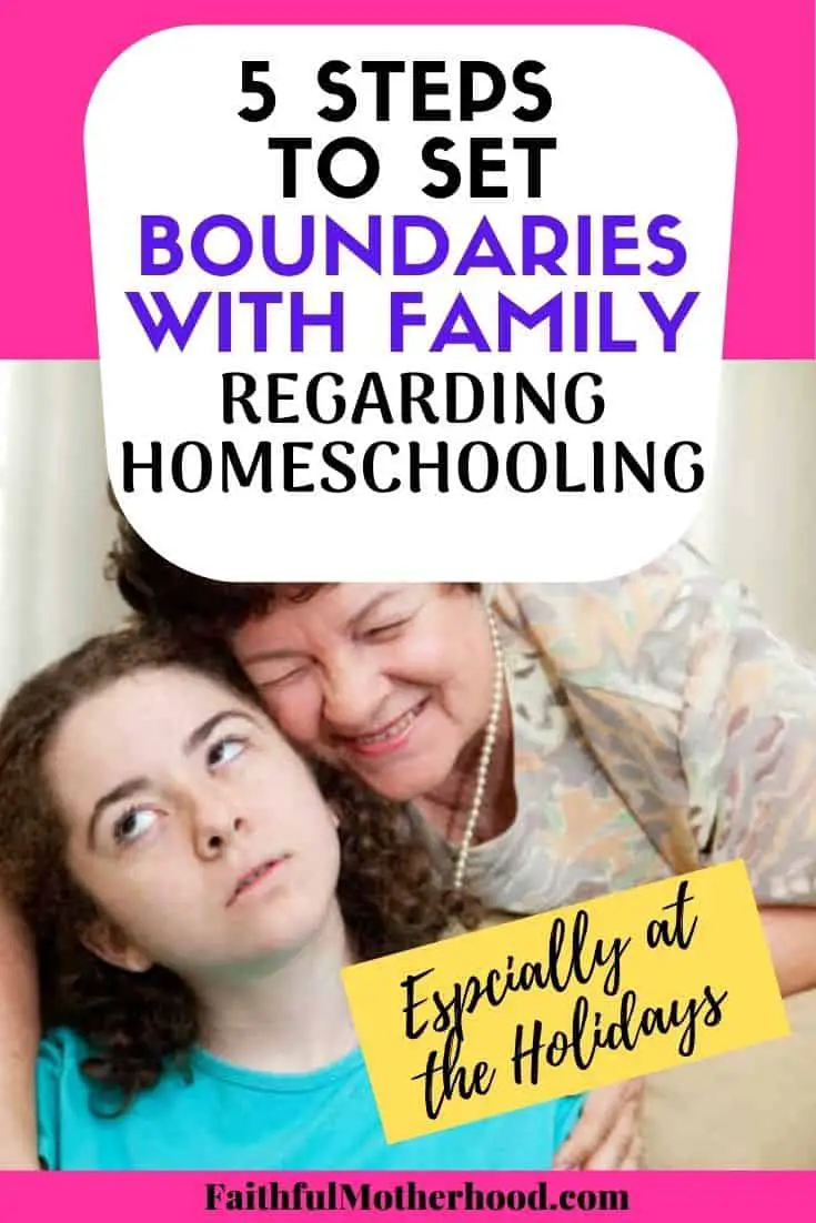 5 Steps to Set Boundaries with Family Regarding Homeschooling ...