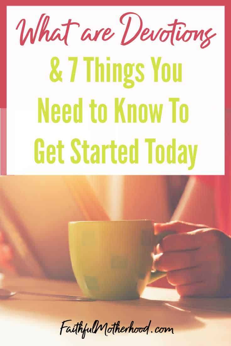 What are Devotions & 7 Things You Need to Know To Get Started Today ...