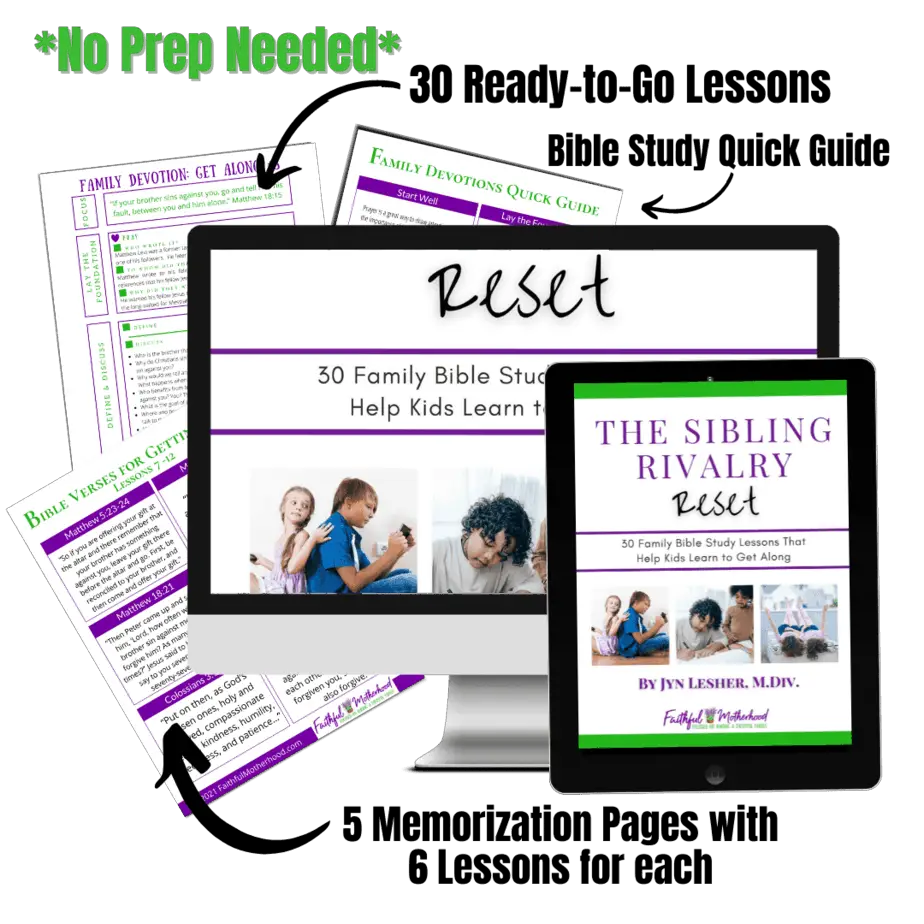 Family Bible Study - Sibling Rivalry Reset - Faithful Motherhood